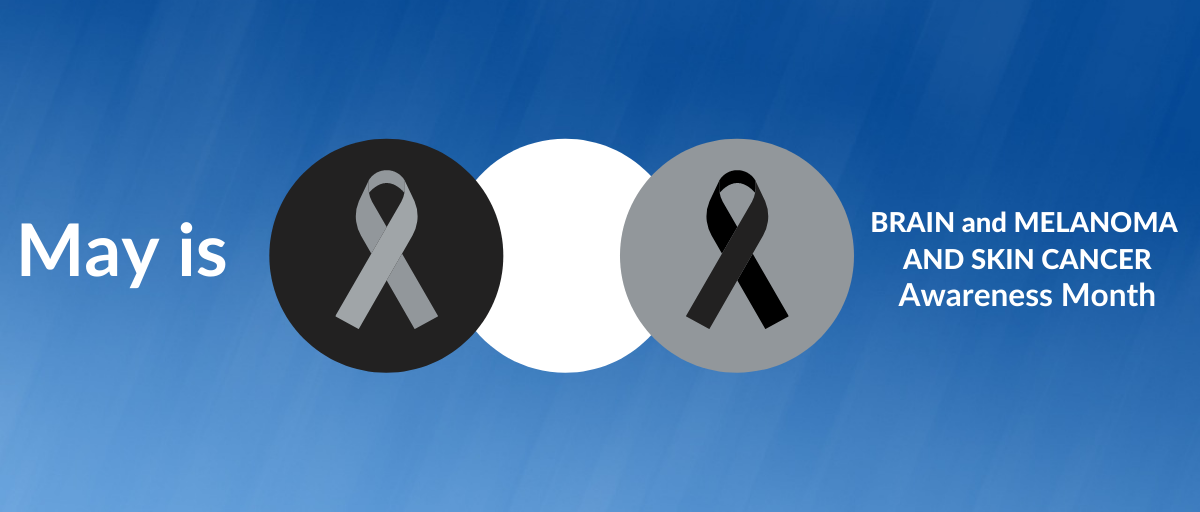 May is Brain And Skin and Melanoma Cancer Awareness Month - Israel ...