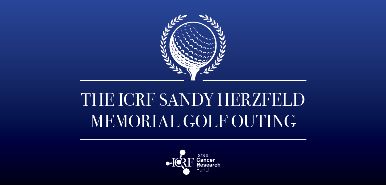 ICRF Sandy Herzfeld Memorial Golf Outing 2025 - Israel Cancer Research Fund